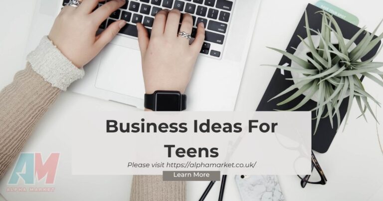 14 Small Business Ideas for Teens That Actually Pay - Alpha Market
